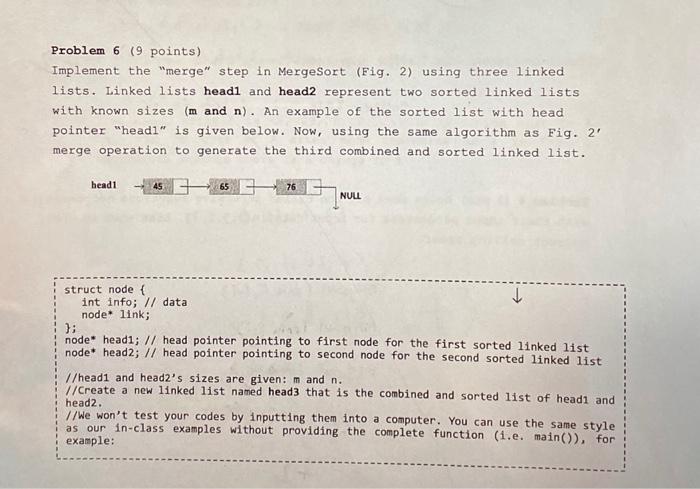 Solved Problem 6 ( 9 points) Implement the "merge" step in | Chegg.com