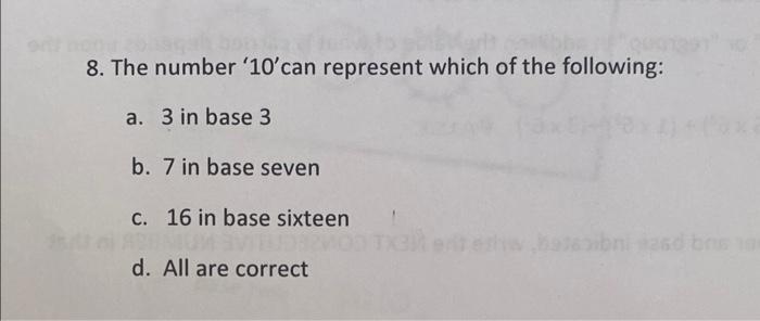 Solved 8. The number '10'can represent which of the | Chegg.com