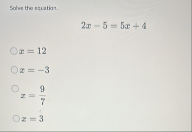 Solved Solve the equation.2x-5=5x 4\geoquad x=12\geoquad | Chegg.com
