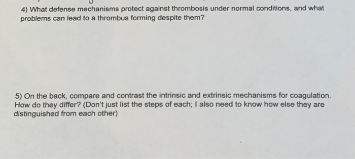 Solved 4) What defense mechanisms protect against thrombosis | Chegg.com