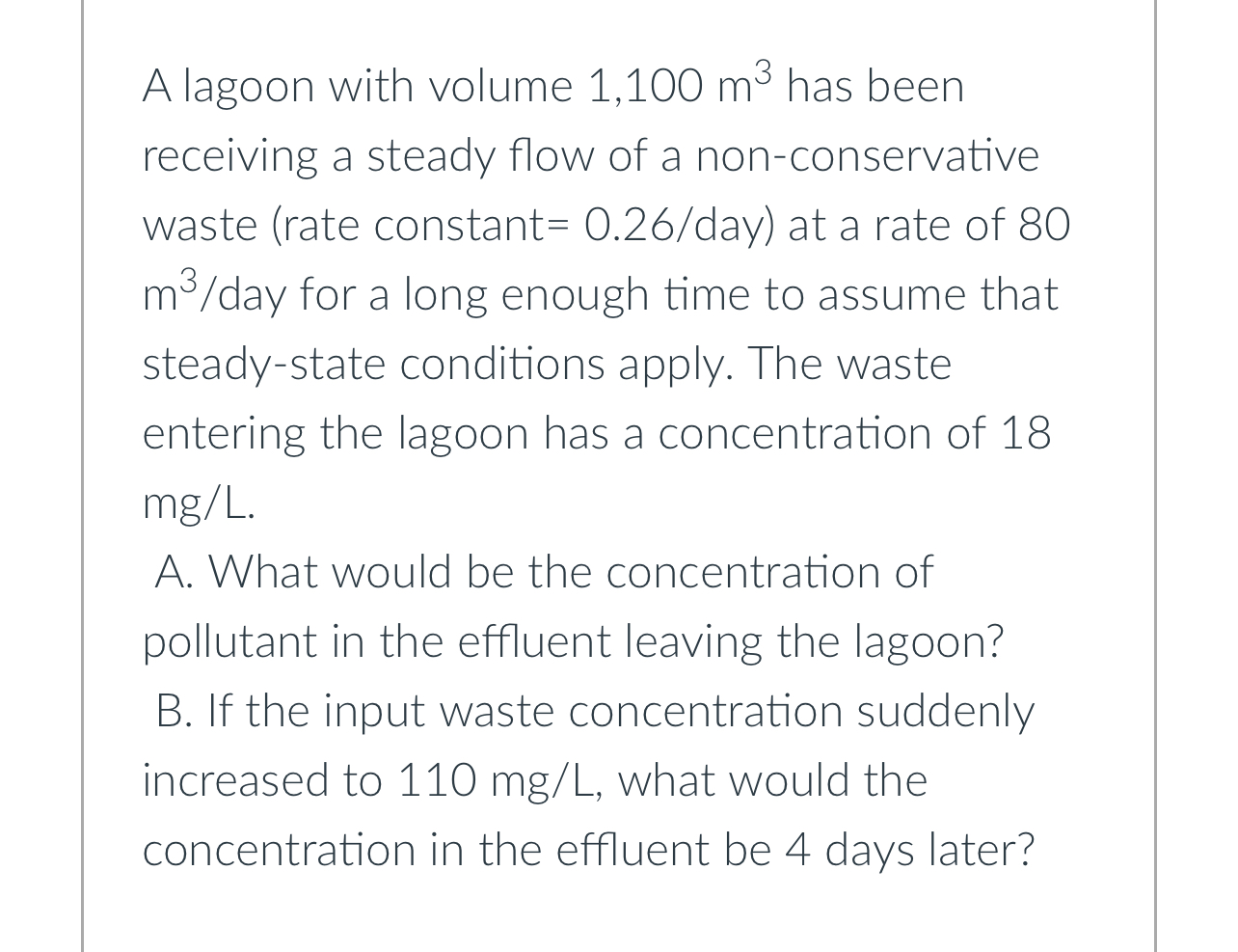 Solved A lagoon with volume 1,100 m3 ﻿has been receiving a | Chegg.com
