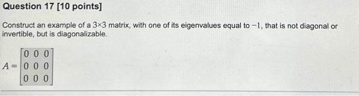 Solved Construct an example of a 3×3 matrix, with one of its | Chegg.com