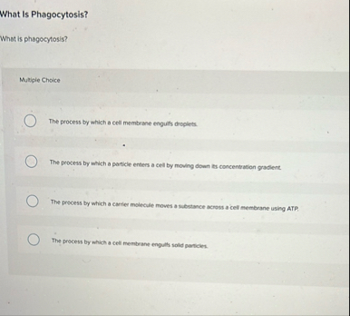 Solved What Is Phagocytosis?What is phagocytosis?Multiple | Chegg.com