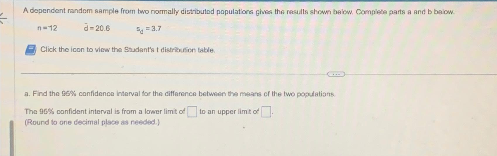 Solved A dependent random sample from two normally | Chegg.com