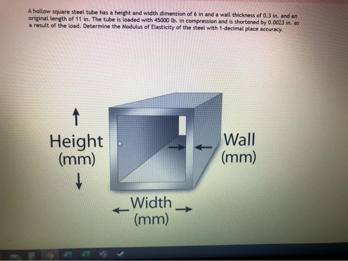 Solved A hollow square steel tube has a height and width | Chegg.com