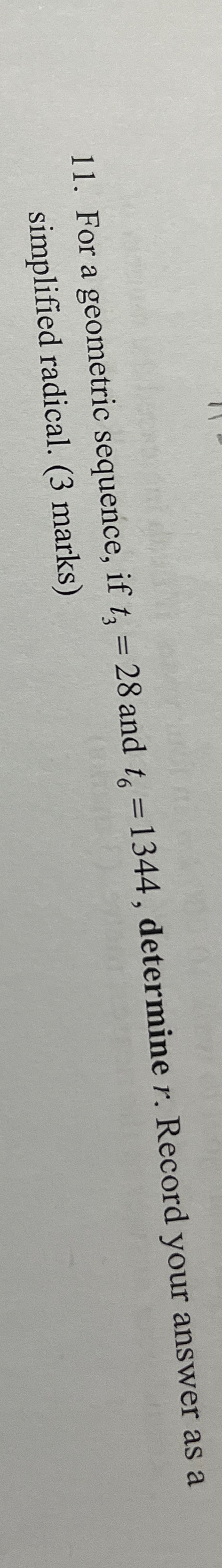 Solved For a geometric sequence, if t3=28 ﻿and t6=1344, | Chegg.com
