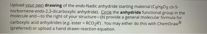 Solved Upload your own drawing of the endo-Nadic anhydride | Chegg.com