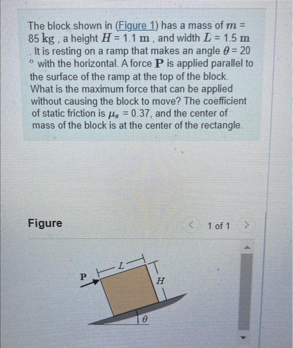 Solved The block shown in (Figure 1) has a mass of m= 85 kg, | Chegg.com