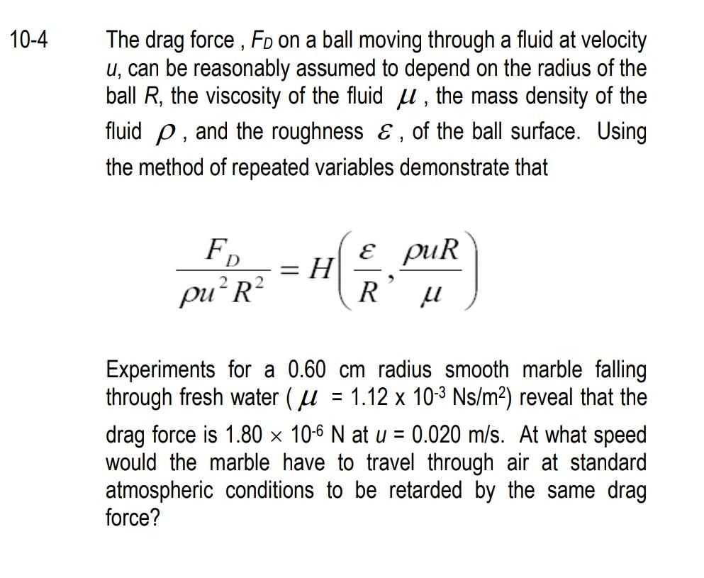 Solved The drag force, FD on a ball moving through a fluid | Chegg.com