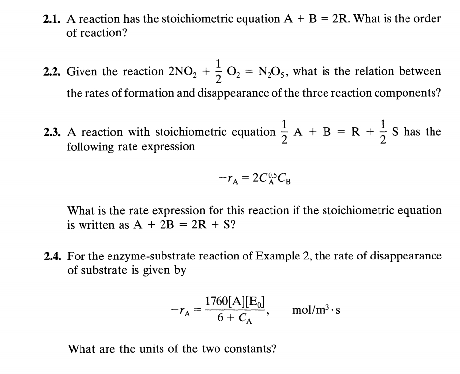 Solved 2.1. ﻿A reaction has the stoichiometric equation | Chegg.com