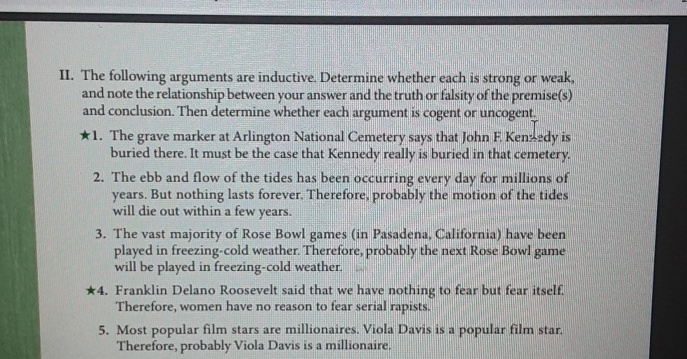 Solved II. The following arguments are inductive. Determine | Chegg.com