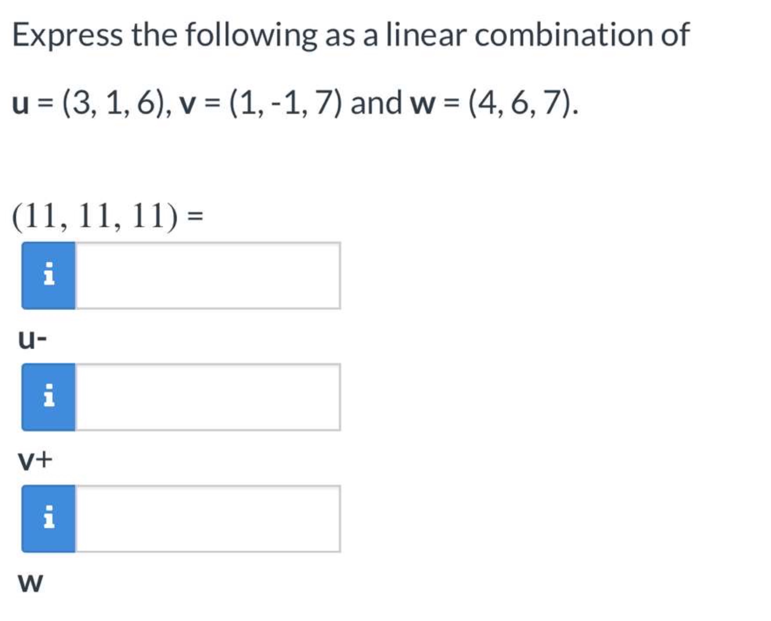 Solved Express the following as a linear combination | Chegg.com