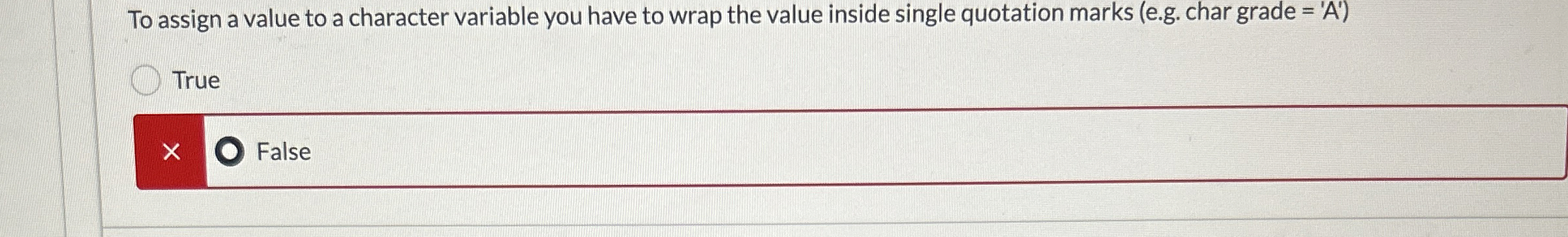 Solved To assign a value to a character variable you have to | Chegg.com