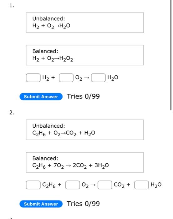 Solved H2+O2→H2O2 H2+O2→H2O Tries 0/99 Unbalanced: | Chegg.com