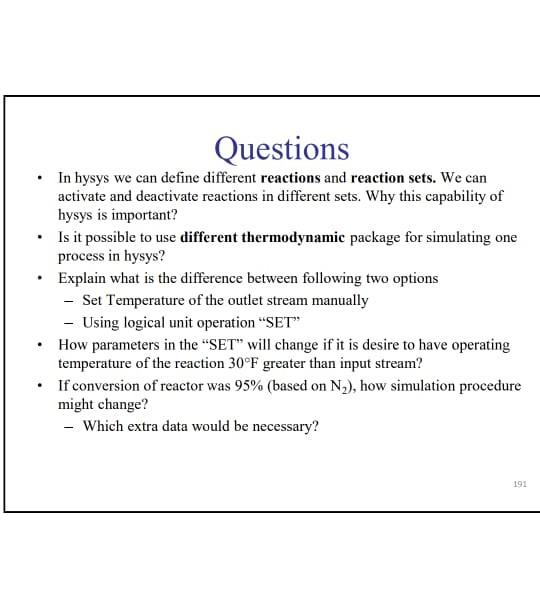 Solved In hysys we can define different reactions and | Chegg.com
