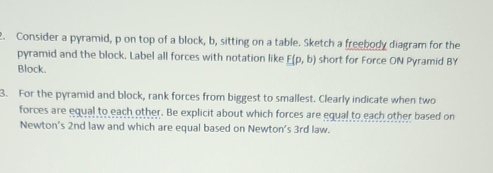 Solved Consider a pyramid, p on top of a block, b, sitting | Chegg.com
