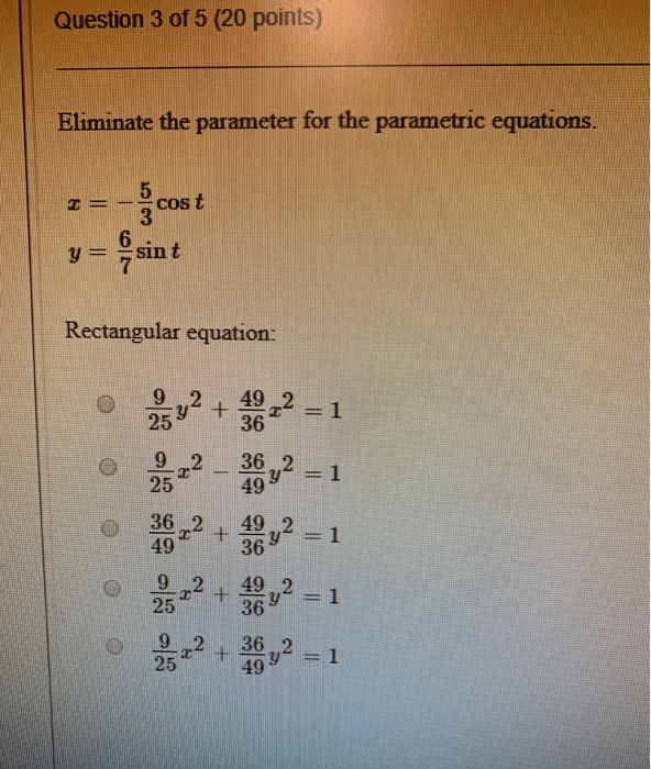 Solved Question 3 of 5 (20 points) Eliminate the parameter | Chegg.com
