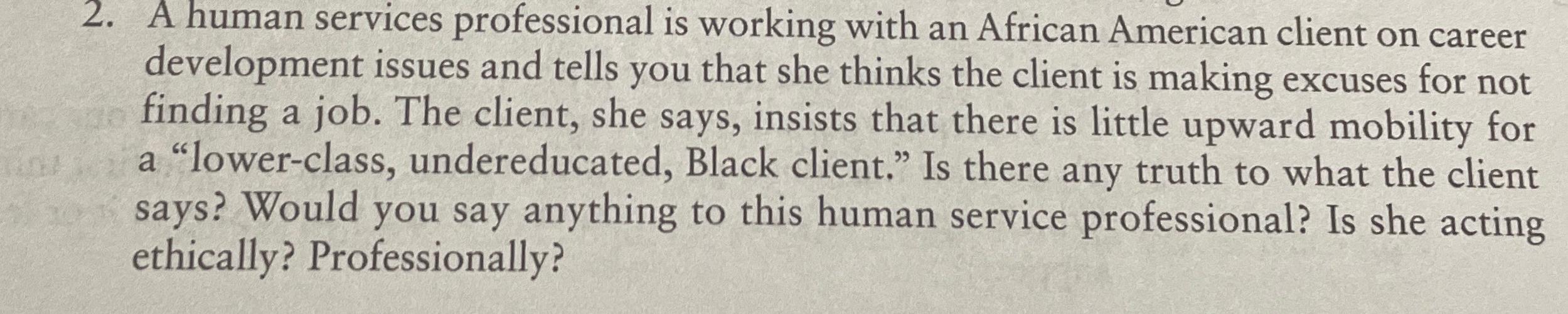 Solved A human services professional is working with an | Chegg.com