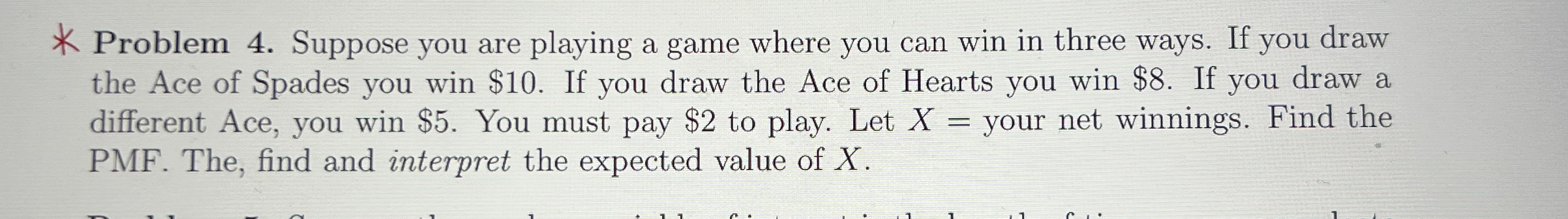 Solved Problem 4. ﻿Suppose you are playing a game where you | Chegg.com