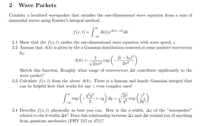 Solved 2 Wave Packets Consider a localized wavepacket that | Chegg.com