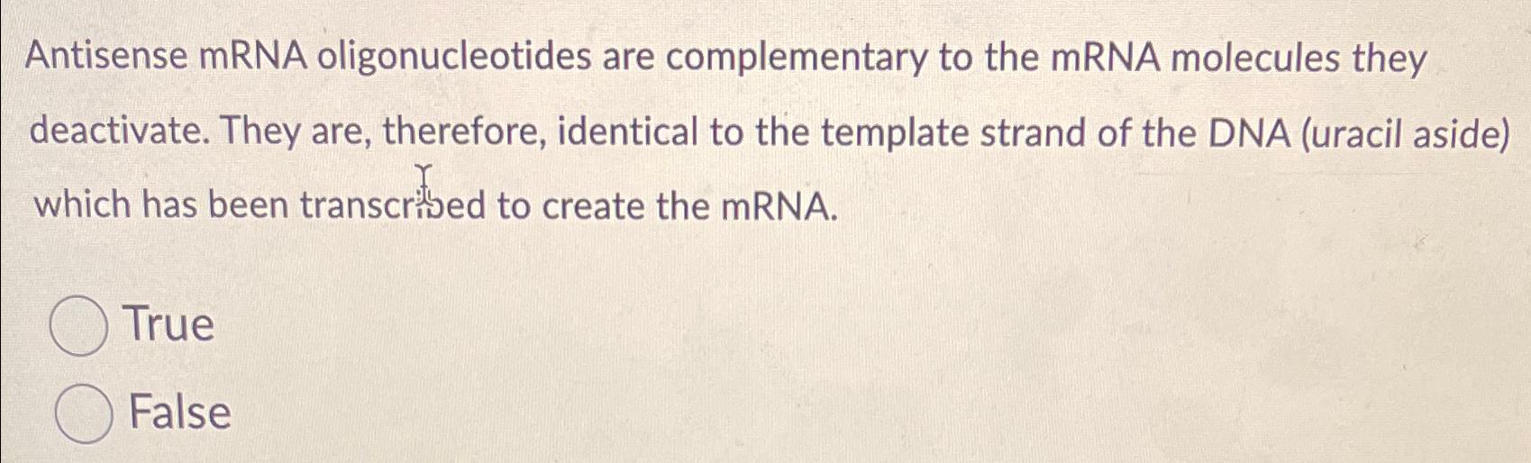 Solved Antisense mRNA oligonucleotides are complementary to | Chegg.com