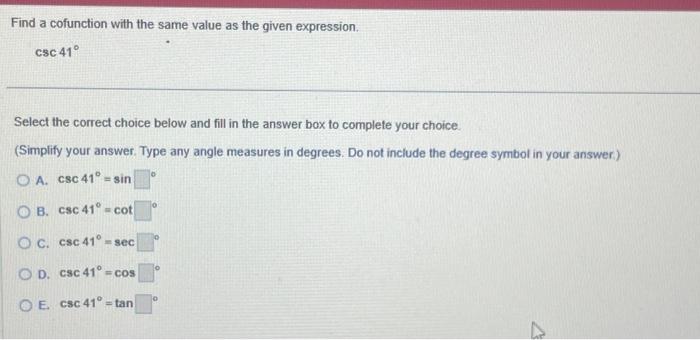 Solved Find a cofunction with the same value as the given | Chegg.com