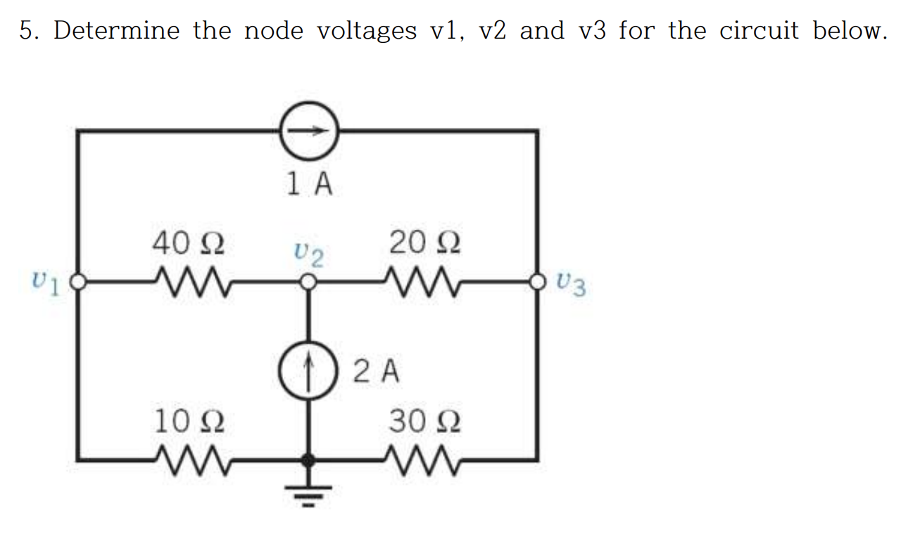 Solved 5. ﻿Determine the node voltages v1, ﻿v2 ﻿and v3 ﻿for | Chegg.com