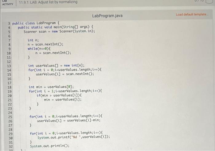 Solved 11.9 LAB: Adjust list by normalizing When analyzing | Chegg.com