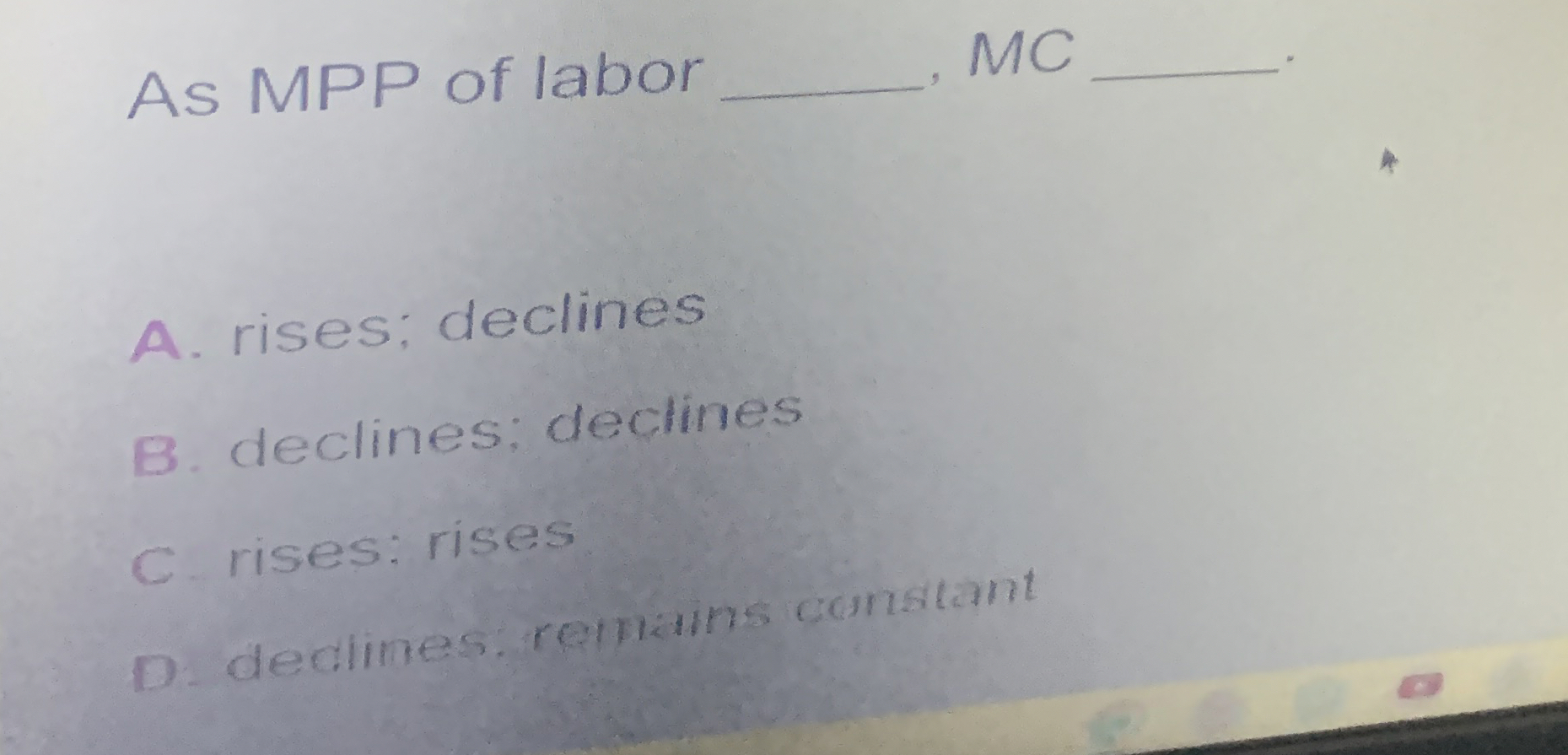 Solved As MPP of labor ﻿MC A. ﻿rises: declinesdeclines: | Chegg.com