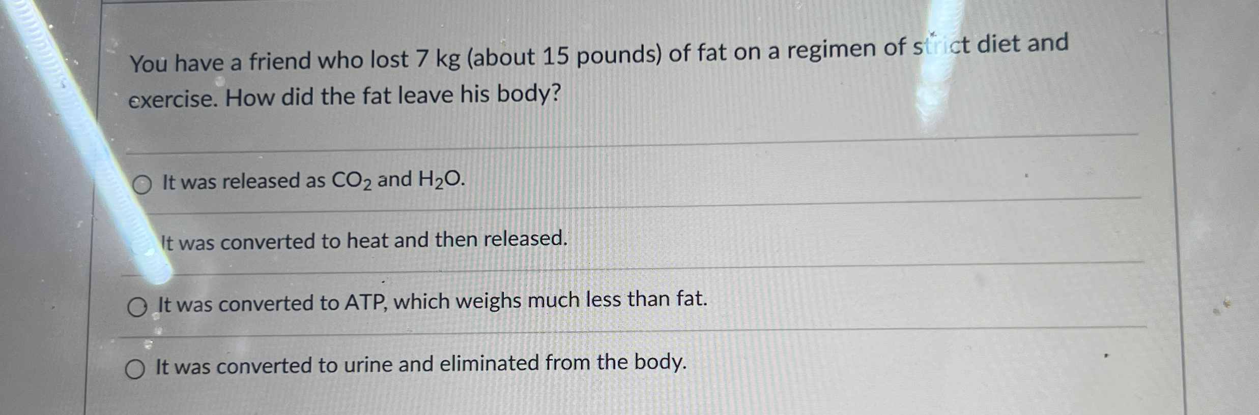 Solved You have a friend who lost 7kg (about 15 ﻿pounds) ﻿of | Chegg.com