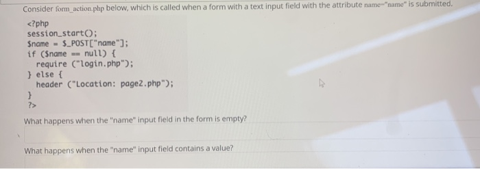 Solved Consider form_action.php below, which is called when | Chegg.com