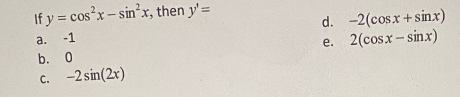 Solved If y=cos2x-sin2x, ﻿then | Chegg.com