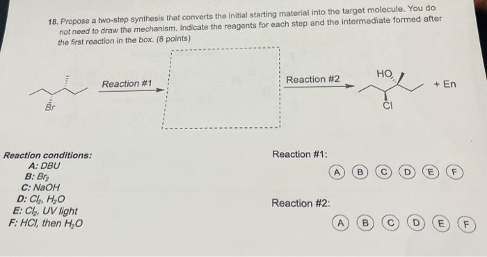 Solved 18. Propose a two-step synthesis that converts the | Chegg.com