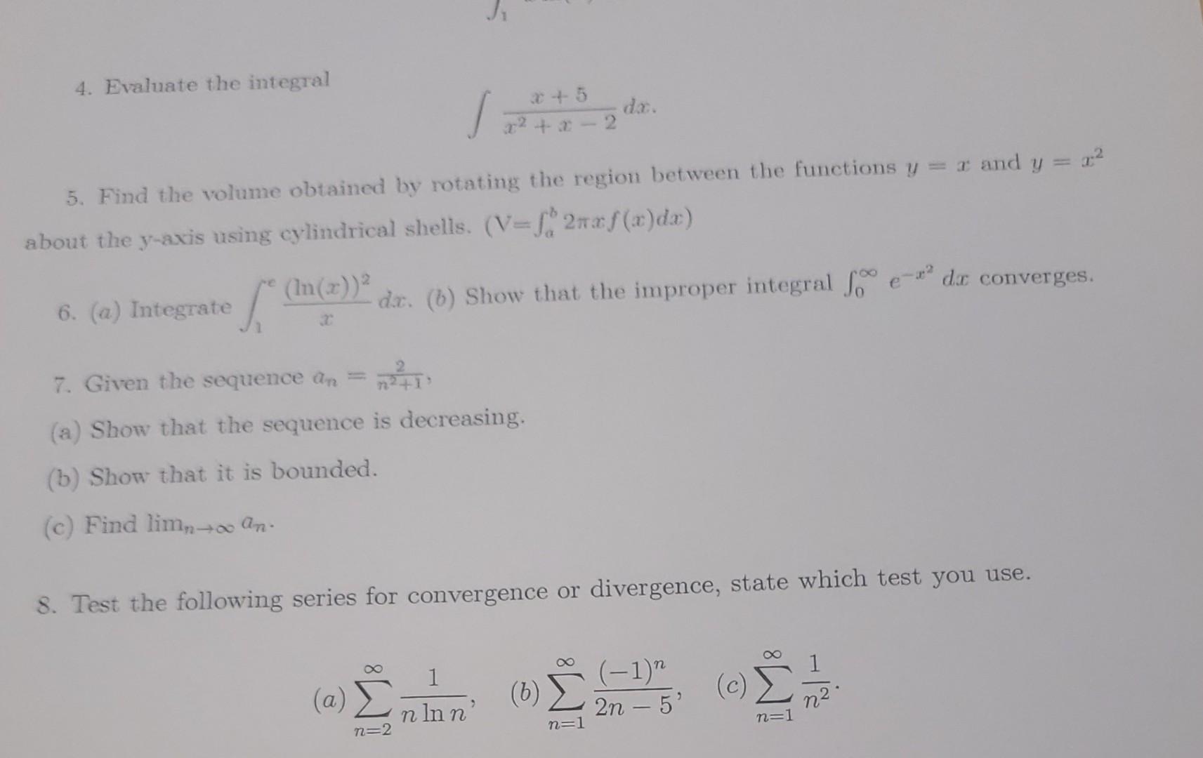 Solved 4. Evaluate the integral ∫x2+x−2x+5dx 5. Find the | Chegg.com