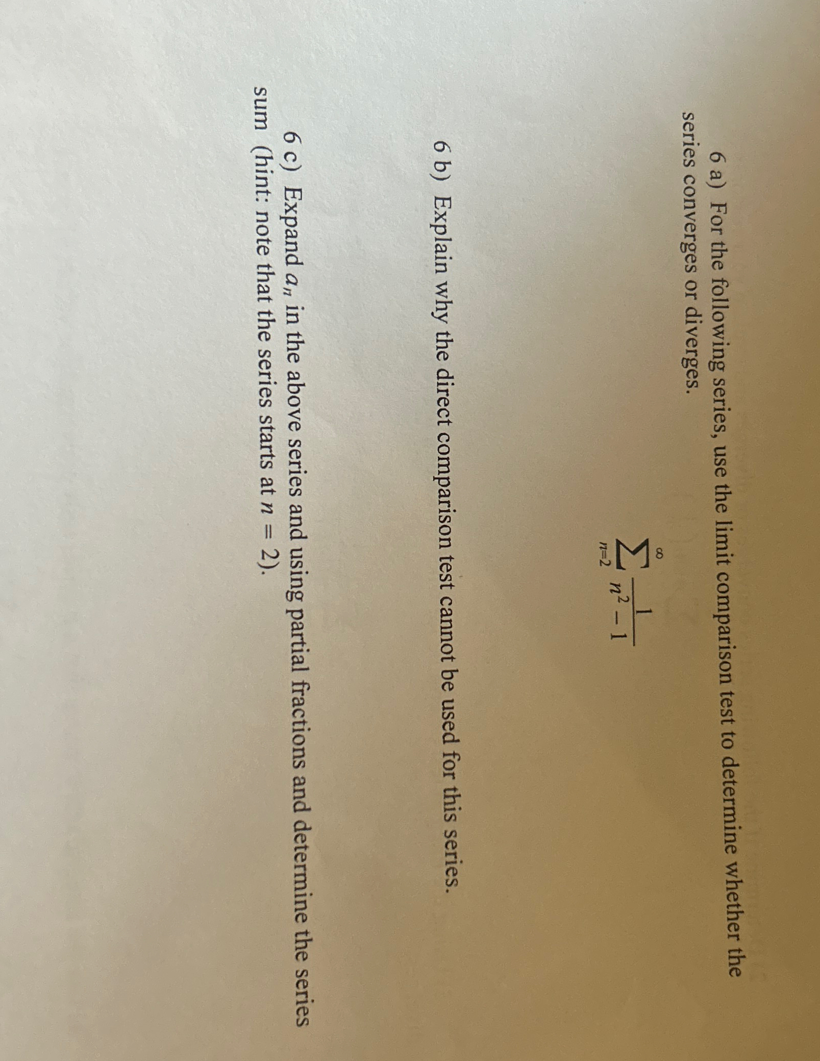 Solved 6 ﻿a) ﻿For the following series, use the limit | Chegg.com
