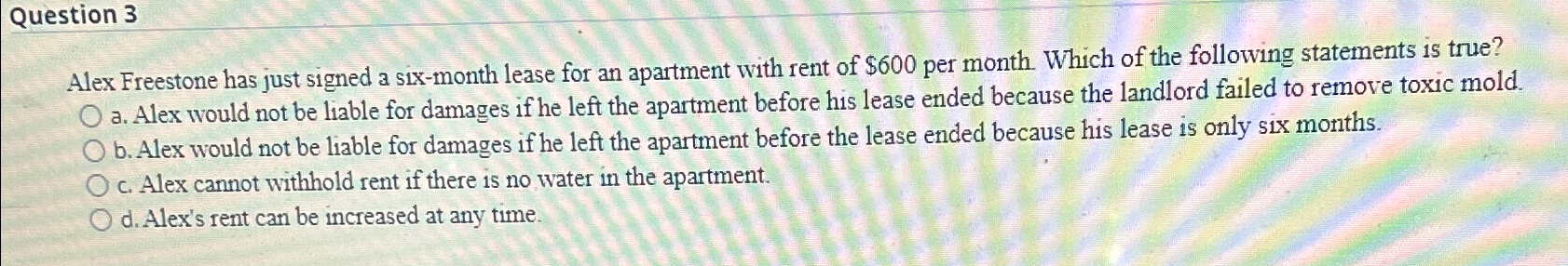 Solved Question 3Alex Freestone has just signed a six-month | Chegg.com