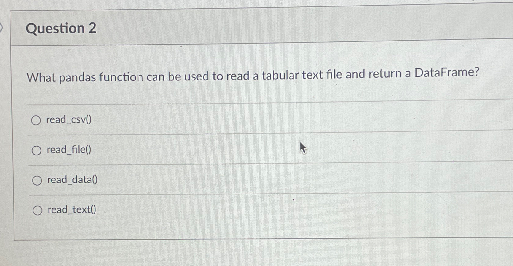 Solved Question 2What pandas function can be used to read a | Chegg.com