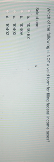 Solved Which of the following is NOT a valid form for filing | Chegg.com