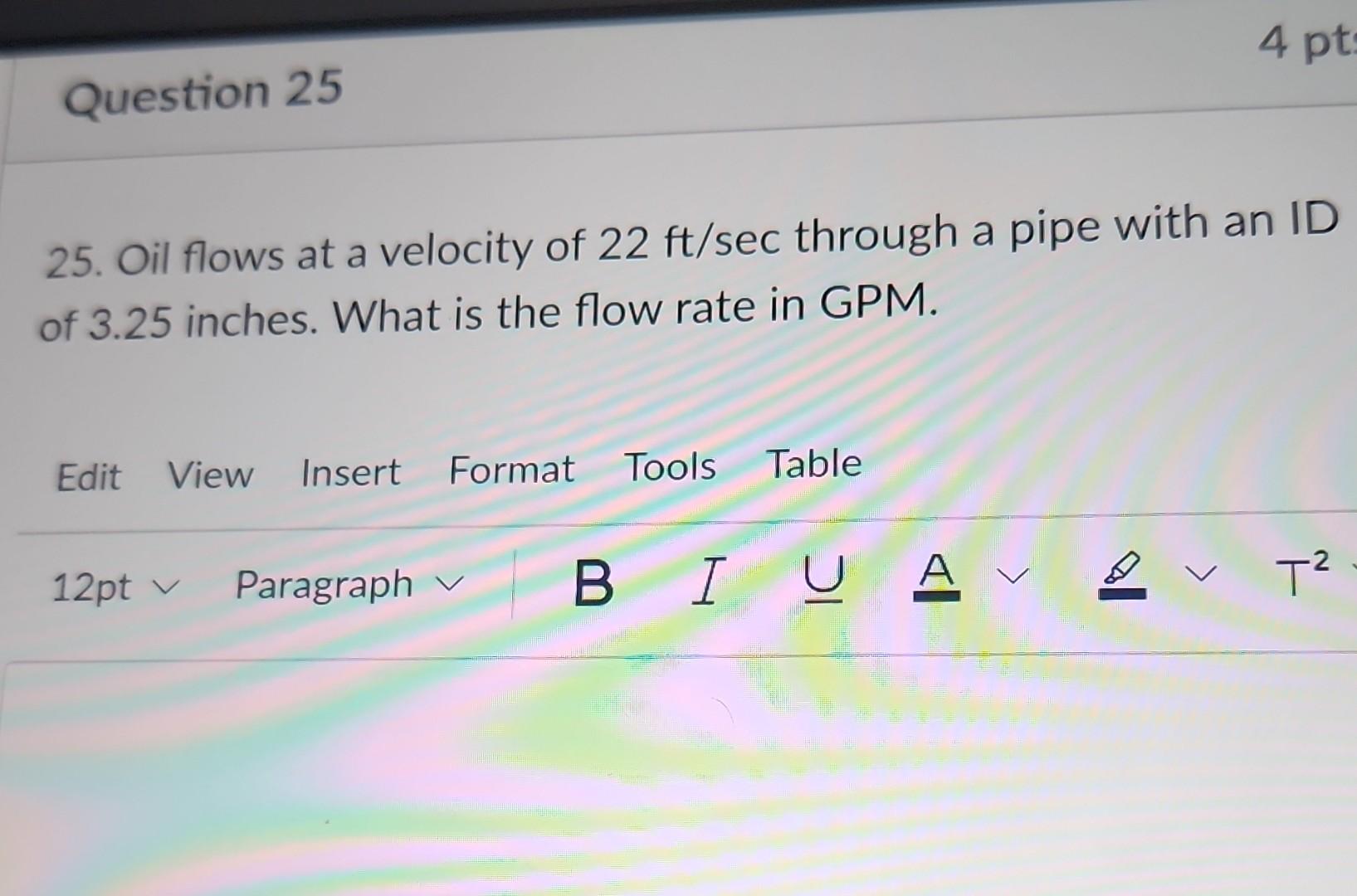 Solved 25. Oil flows at a velocity of 22ft/sec through a | Chegg.com