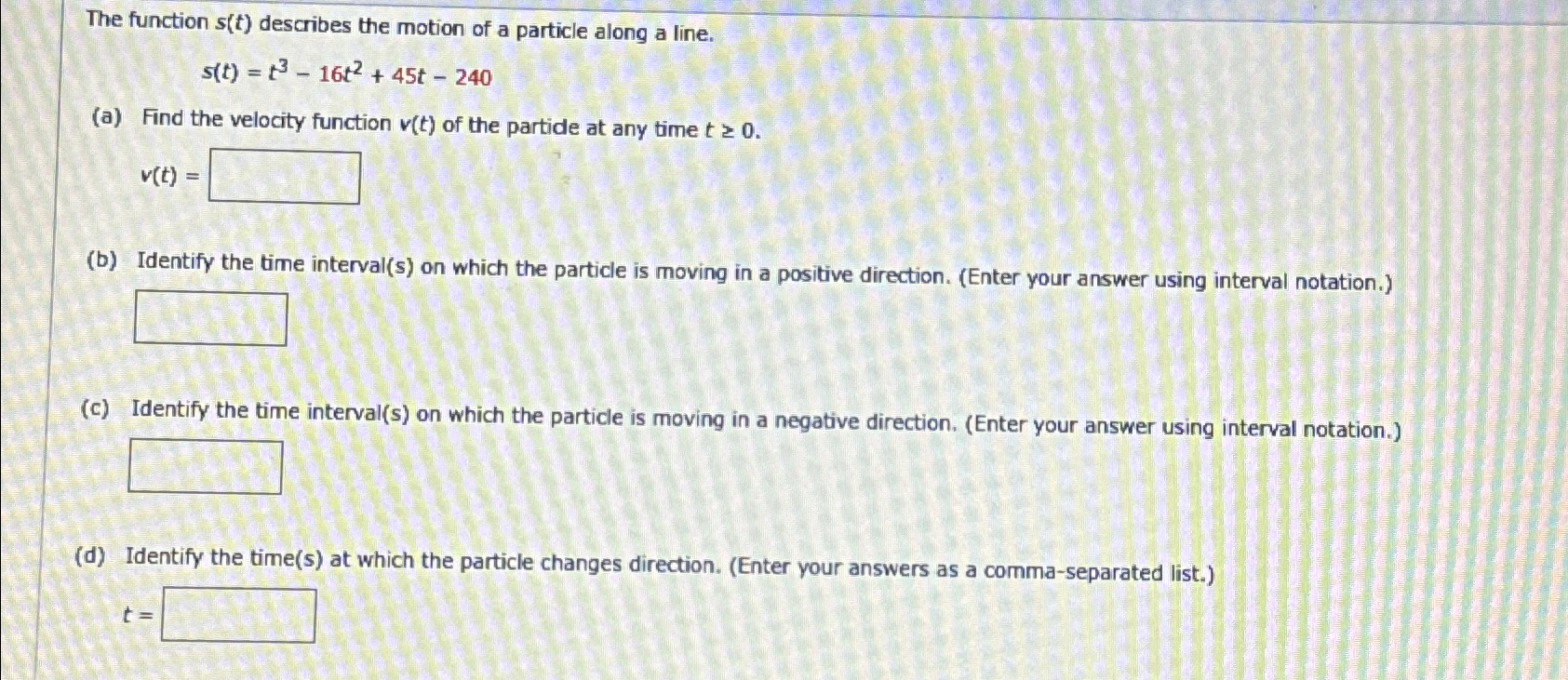 Solved The function s(t) ﻿describes the motion of a particle | Chegg.com