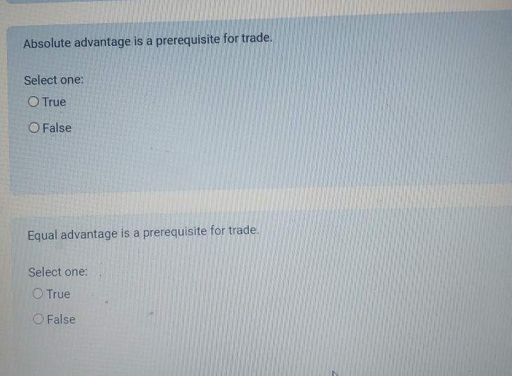 Solved Absolute advantage is a prerequisite for trade.Select | Chegg.com