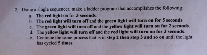 Solved 2. Using a single sequencer, make a ladder program | Chegg.com