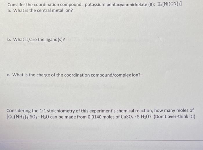 Solved Consider the coordination compound: potassium | Chegg.com