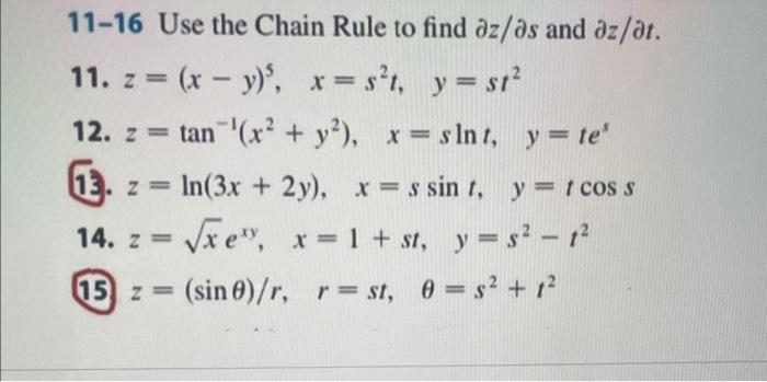 Solved 11-16 Use the Chain Rule to find ∂z/∂s and ∂z/∂t. 11. | Chegg.com
