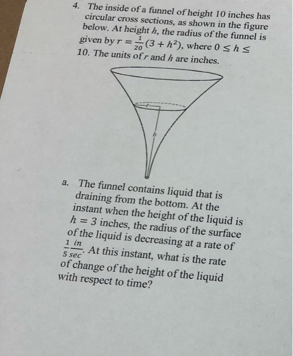 Solved 4. The inside of a funnel of height 10 inches has | Chegg.com
