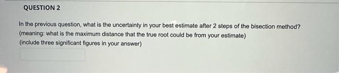 Solved Apply two steps of the bisection method to | Chegg.com