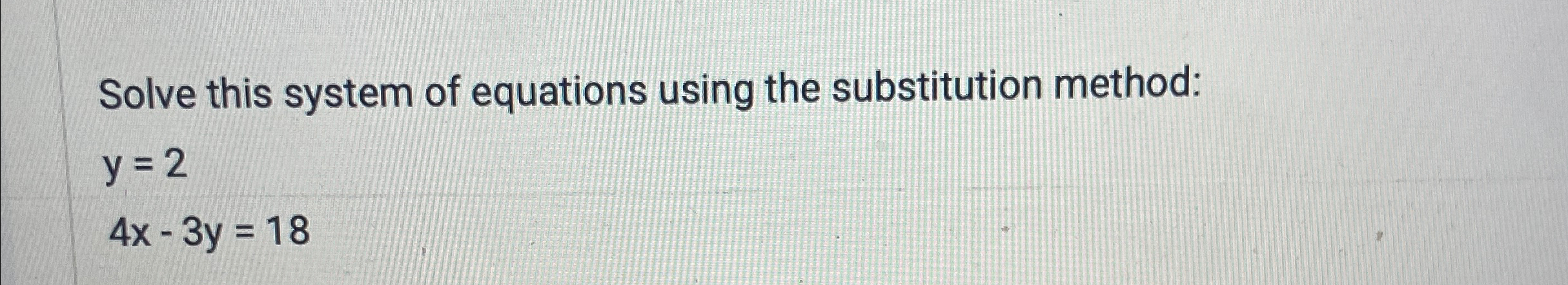 Solved Solve this system of equations using the substitution | Chegg.com