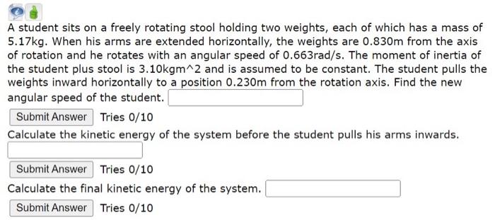 Solved A student sits on a freely rotating stool holding two | Chegg.com