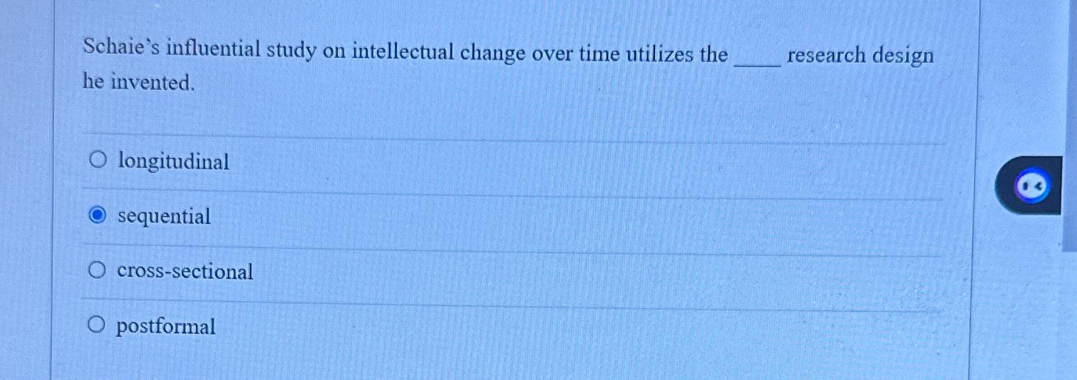 Solved Schaie's influential study on intellectual change | Chegg.com