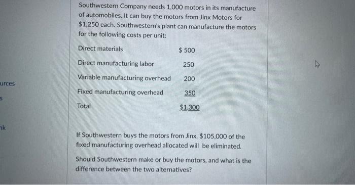 Solved Southwestern Company needs 1,000 motors in its | Chegg.com